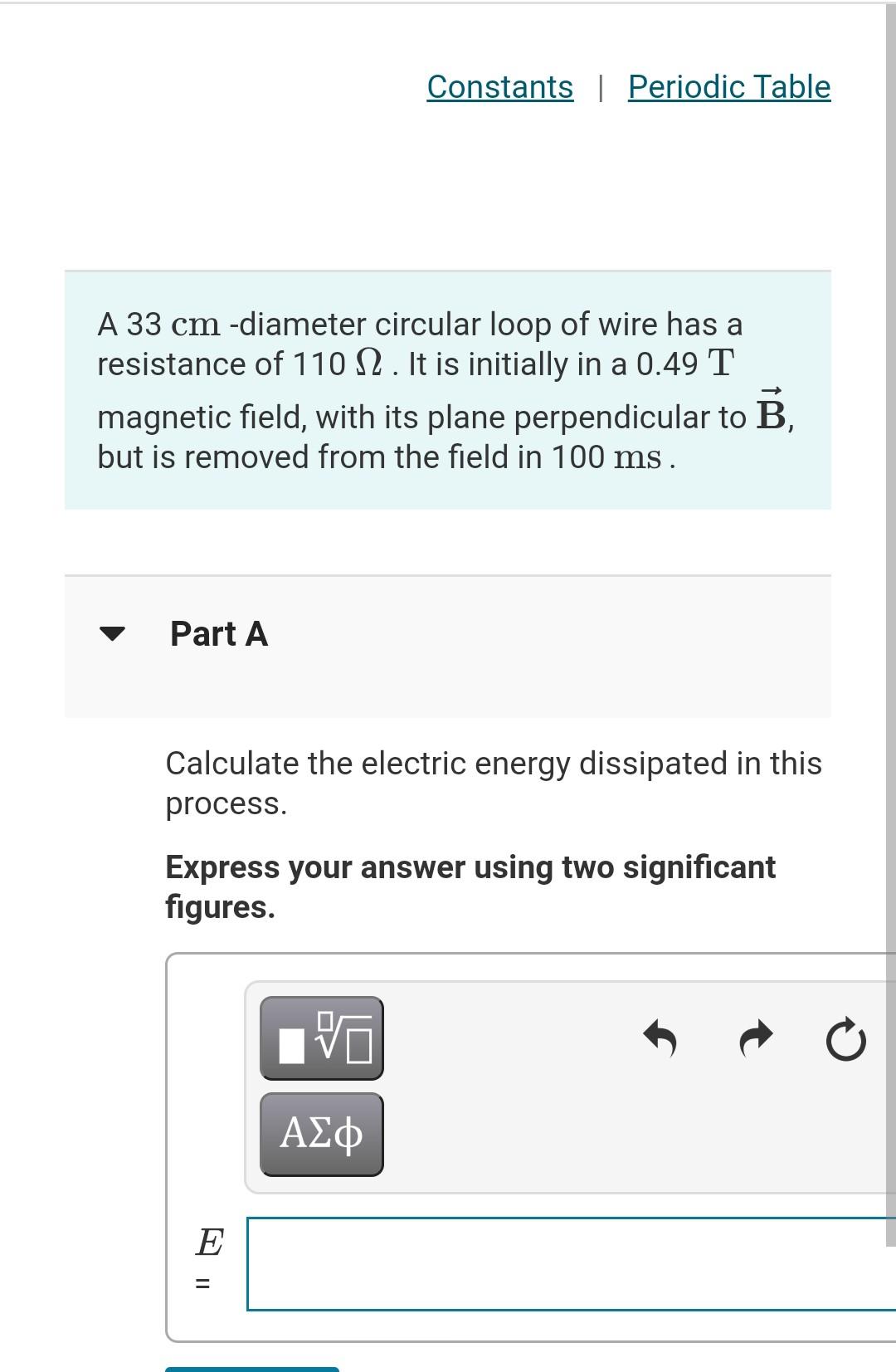 Solved A 33 cm-diameter circular loop of wire has a | Chegg.com