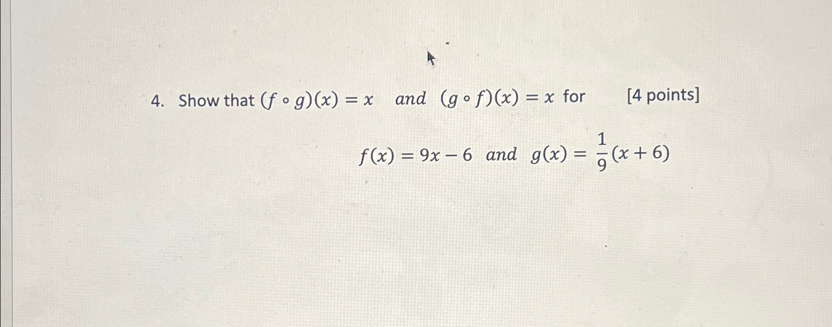 Solved Show that (f@g)(x)=x ﻿and (g@f)(x)=x ﻿for [4 | Chegg.com