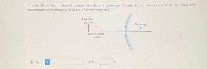 Solved An object that is 36 cm in front of a convex mirror | Chegg.com