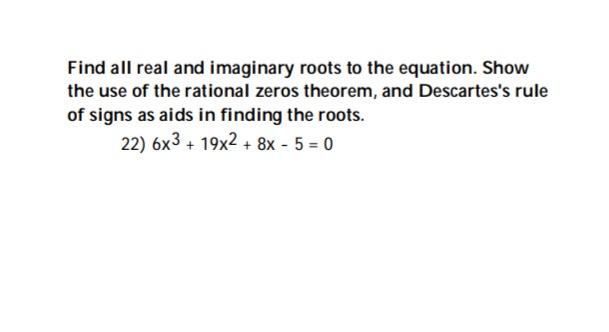 Solved Find all real and imaginary roots to the equation. | Chegg.com