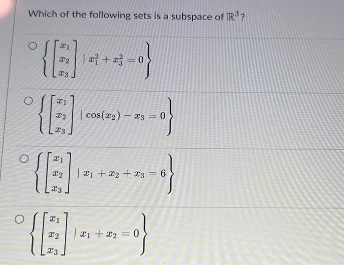 Solved Which of the following sets is a subspace of R3 ? | Chegg.com