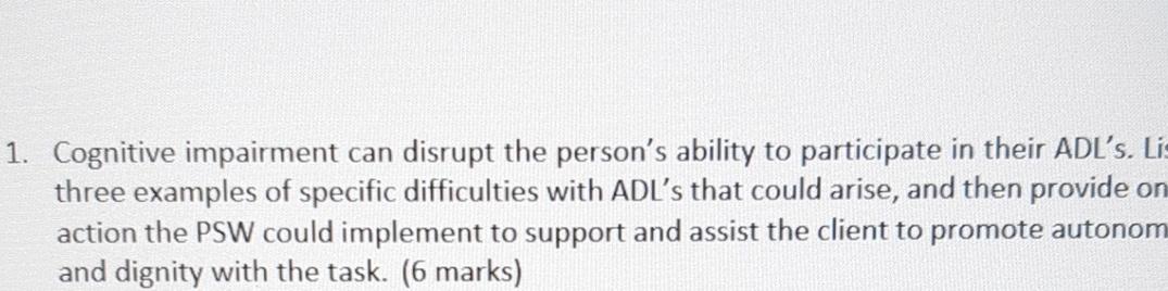 Solved Cognitive impairment can disrupt the person's ability | Chegg.com