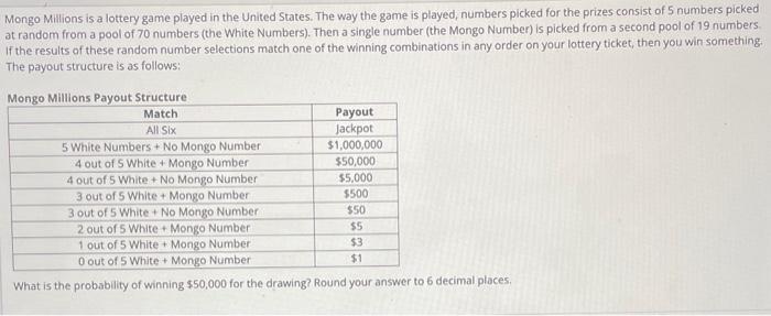 Solved Mongo Millions is a lottery game played in the United | Chegg.com