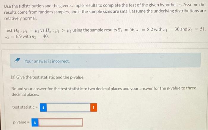 Solved Use the t-distribution and the given sample results | Chegg.com