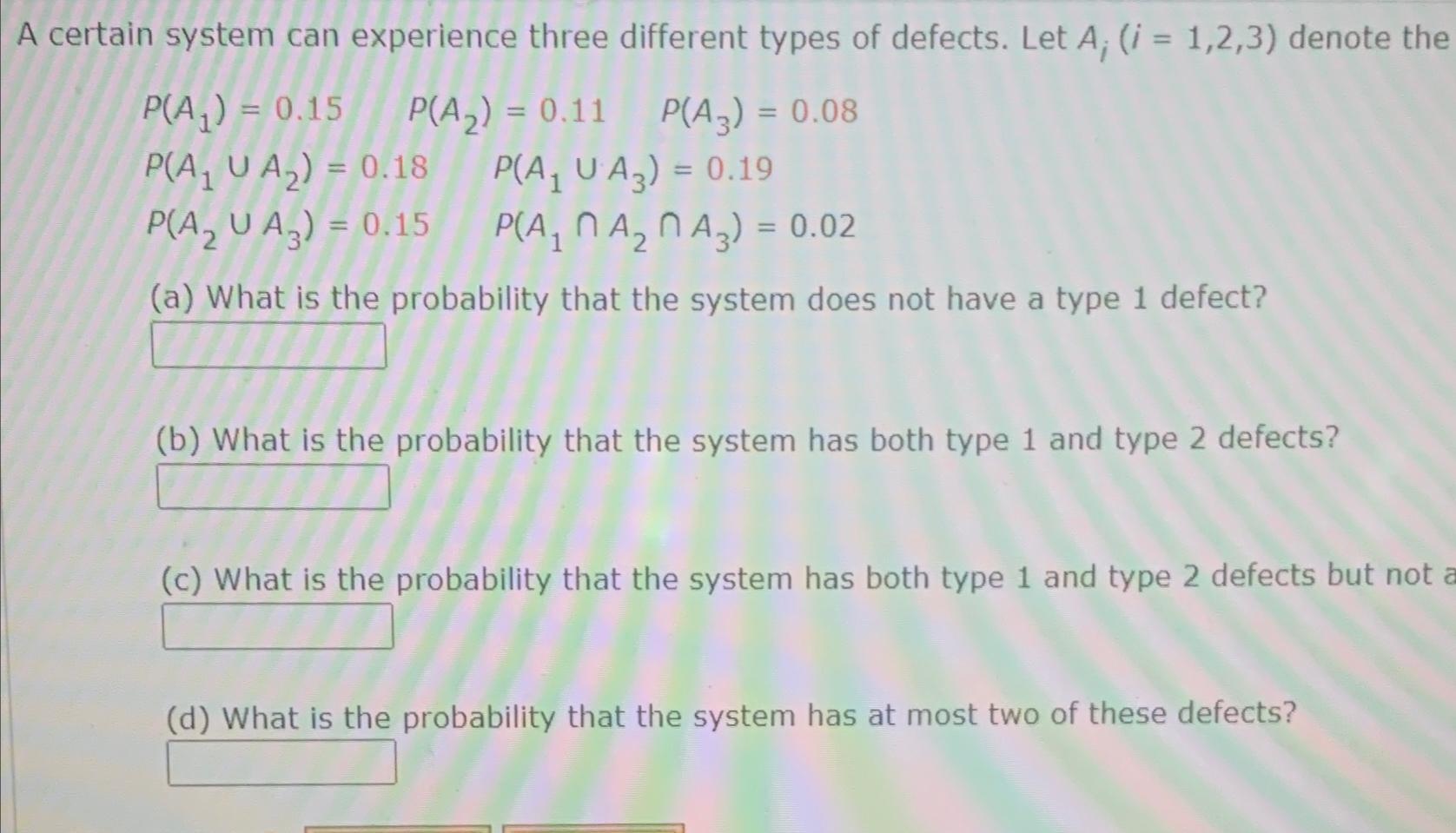 Solved A certain system can experience three different types | Chegg.com