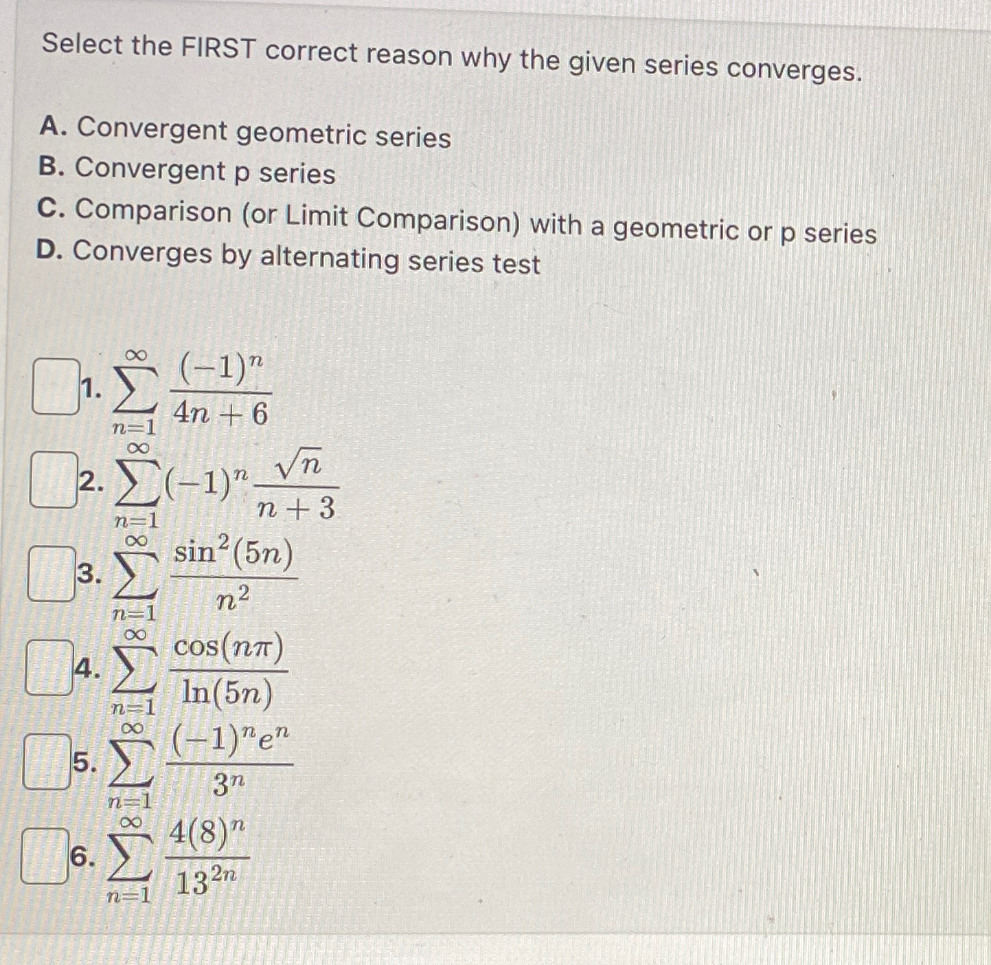 Solved Select the FIRST correct reason why the given series | Chegg.com