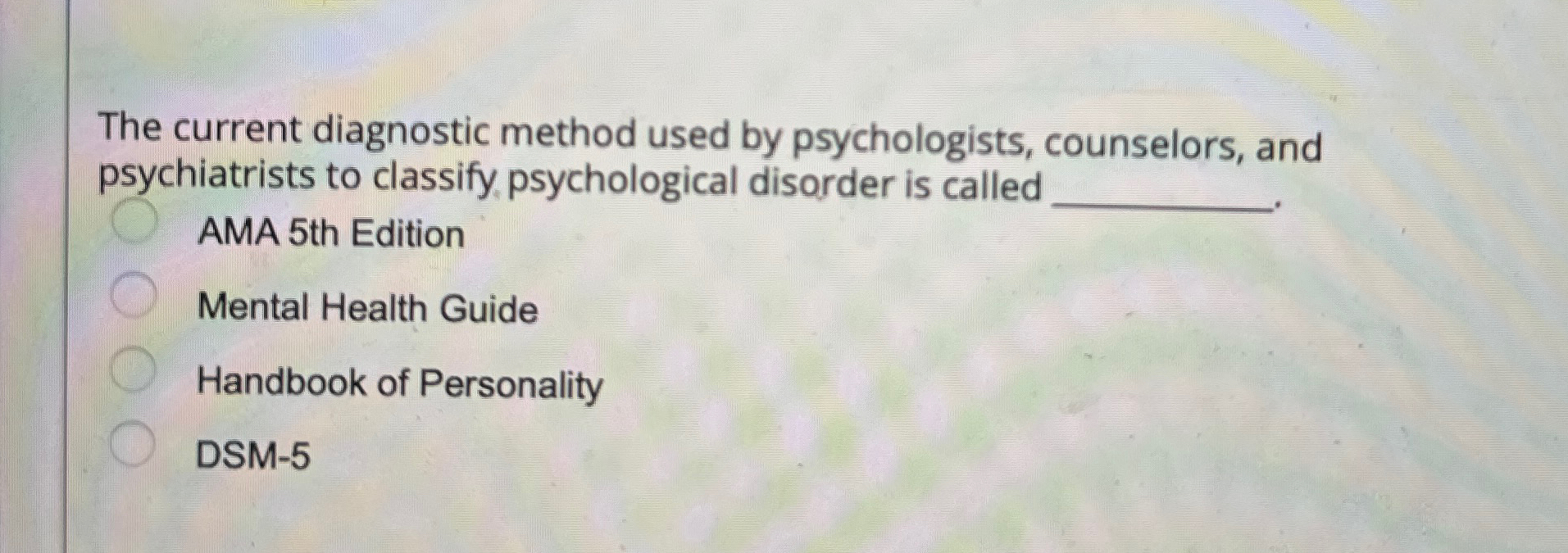 Solved The current diagnostic method used by psychologists, | Chegg.com