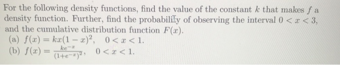 Solved For the following density functions, find the value | Chegg.com