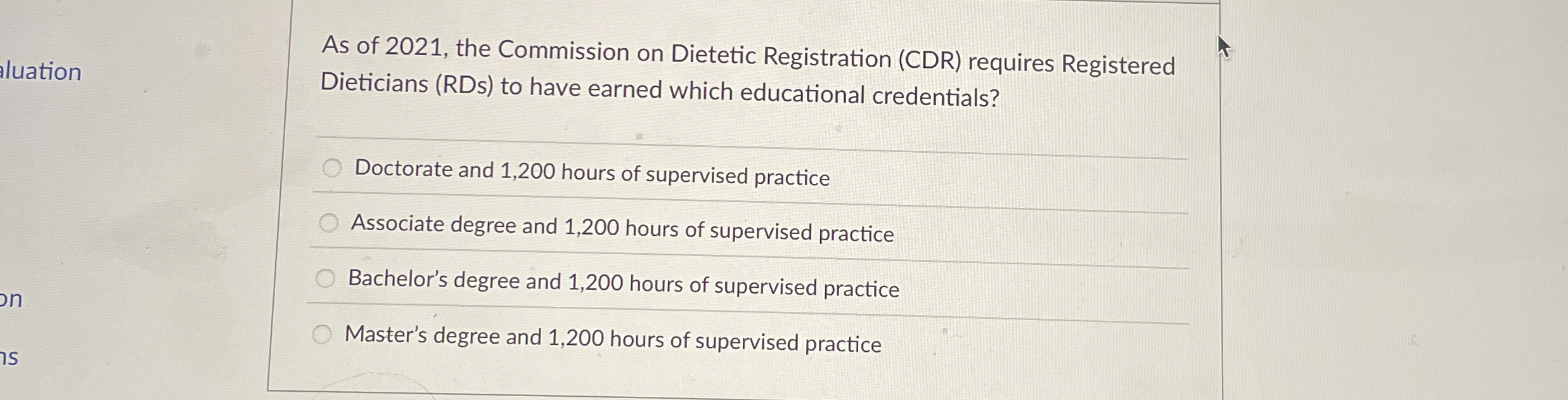 Solved As of 2021, ﻿the Commission on Dietetic Registration | Chegg.com