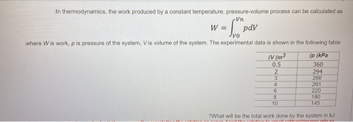 In thermodynamics, the work produced by a constant | Chegg.com