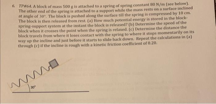 Solved 6. TP# 64. A block of mass 500 g is attached to a | Chegg.com