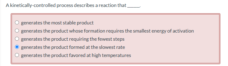 Solved A kinetically-controlled process describes a reaction | Chegg.com