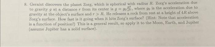 Solved 8. Geraint discovers the planet Zorg, which is | Chegg.com