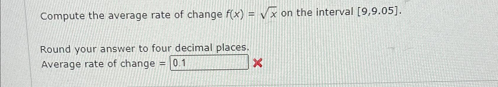 Solved Compute the average rate of change f(x)=x2 ﻿on the | Chegg.com