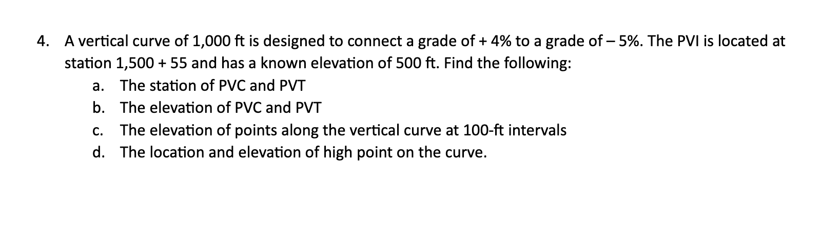 Solved A vertical curve of 1,000ft ﻿is designed to connect a | Chegg.com