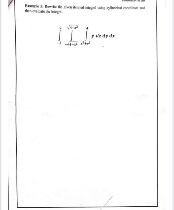 Solved Example 5: Rewrite the given iterated integral using | Chegg.com