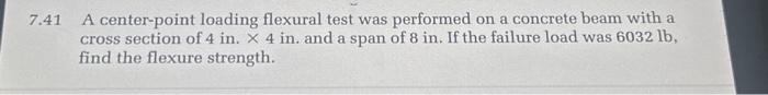Solved 7.41 A center-point loading flexural test was | Chegg.com