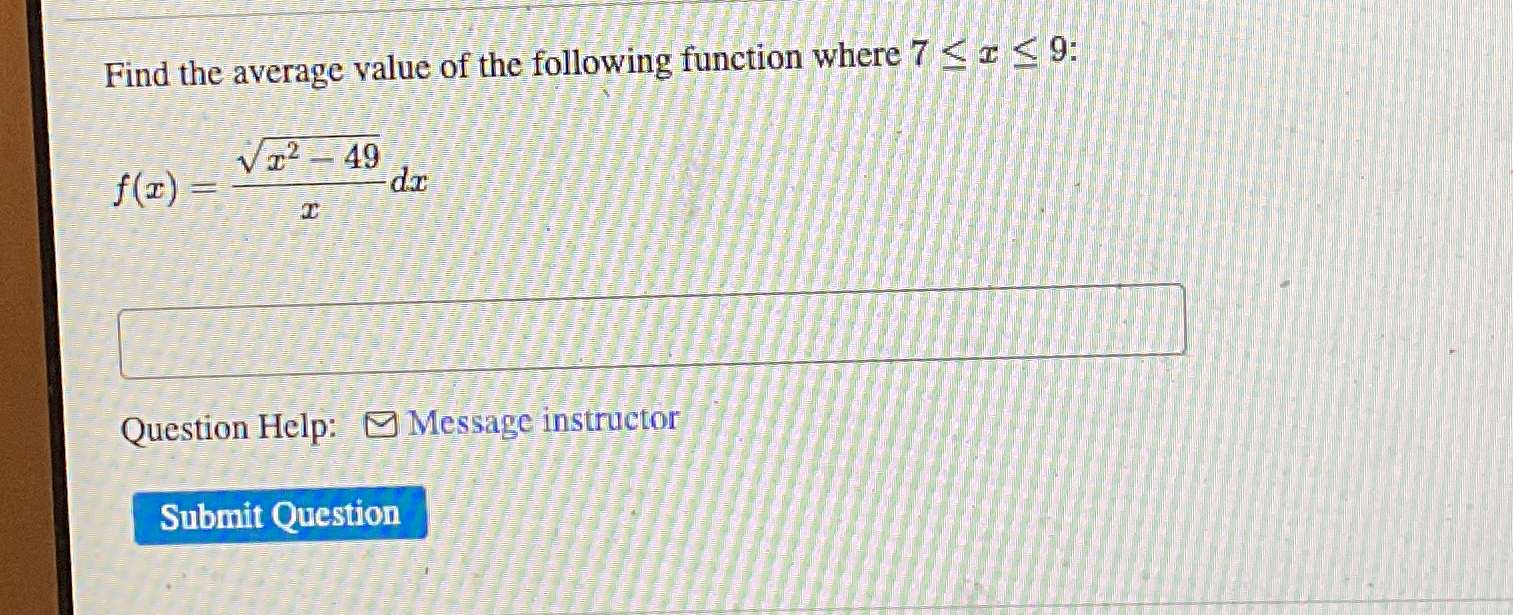 Solved Find the average value of the following function | Chegg.com