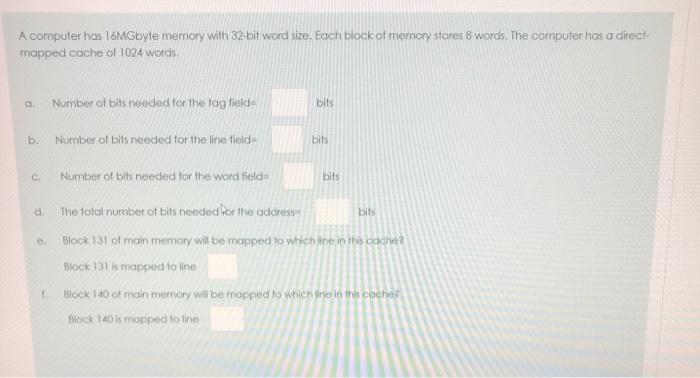 Solved A computer has 16MGbyte memory with 32 bit word size. | Chegg.com