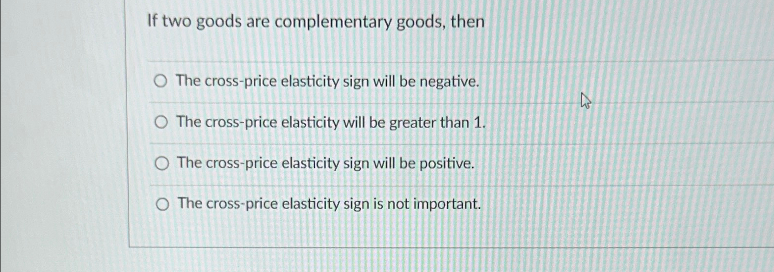 Solved If two goods are complementary goods, thenThe | Chegg.com