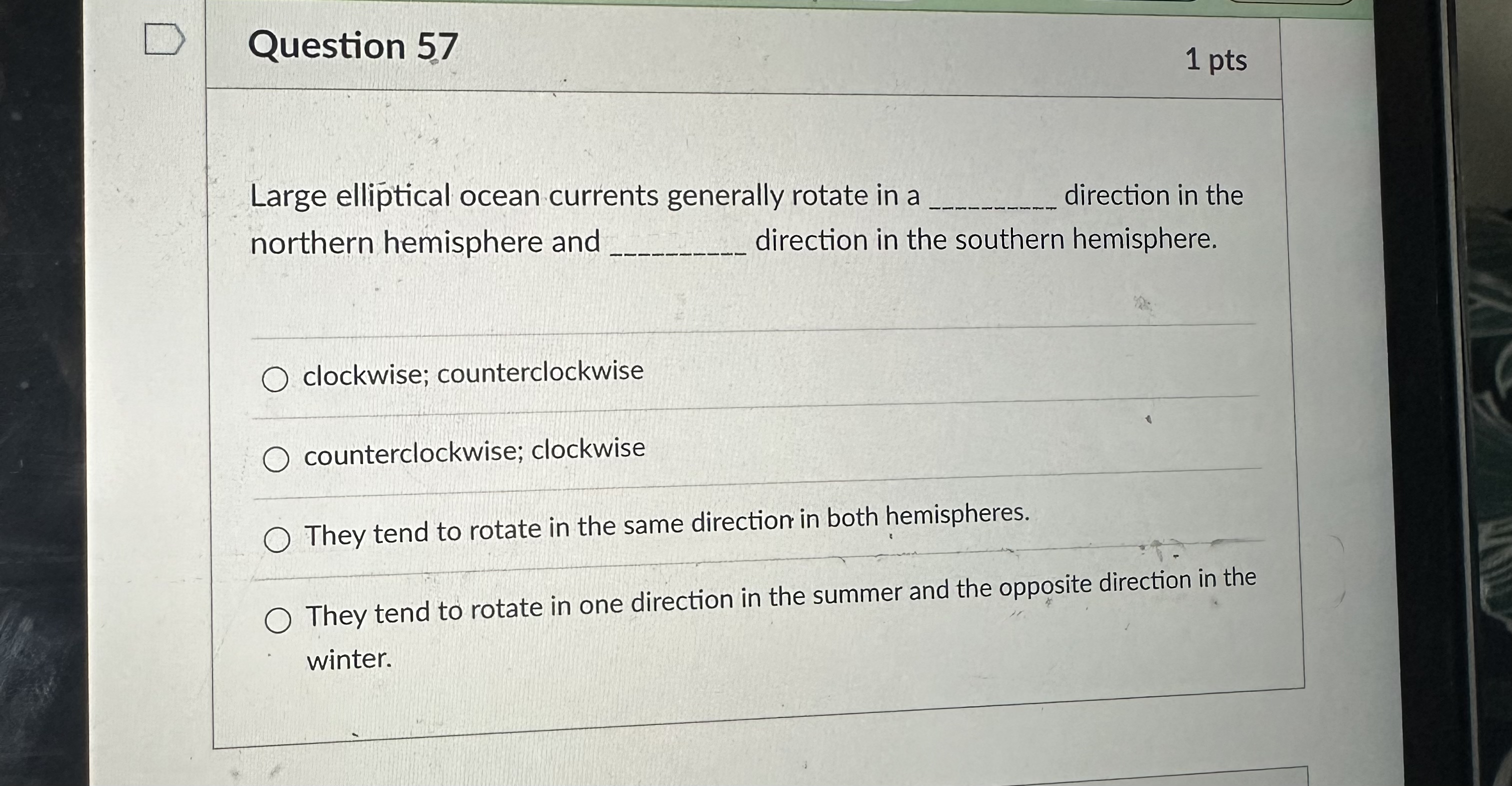 Solved Question 571 ﻿ptsLarge elliptical ocean currents | Chegg.com