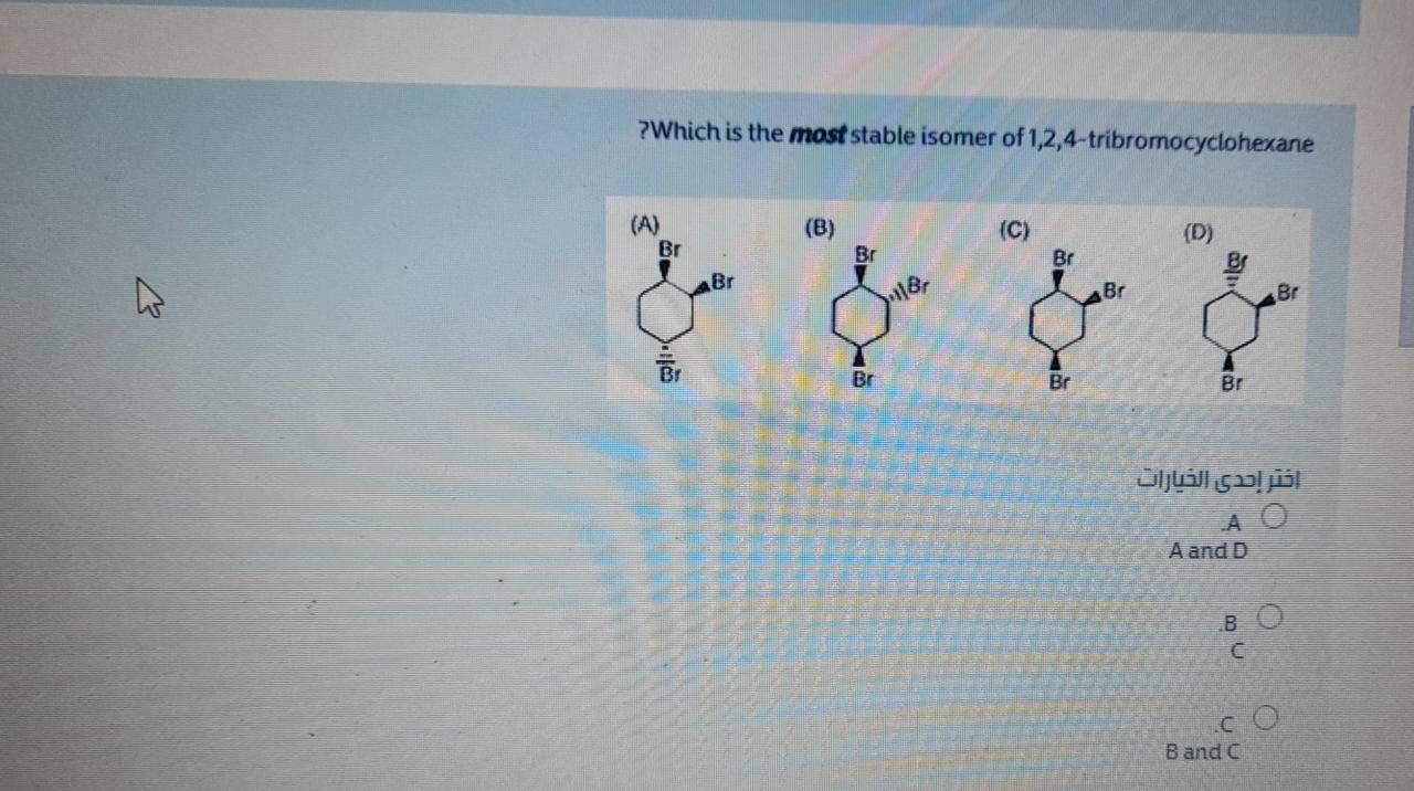 Solved ? Which is the most stable isomer of | Chegg.com