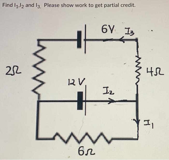 Solved Find I1,I2 and I3. Please show work to get partial | Chegg.com