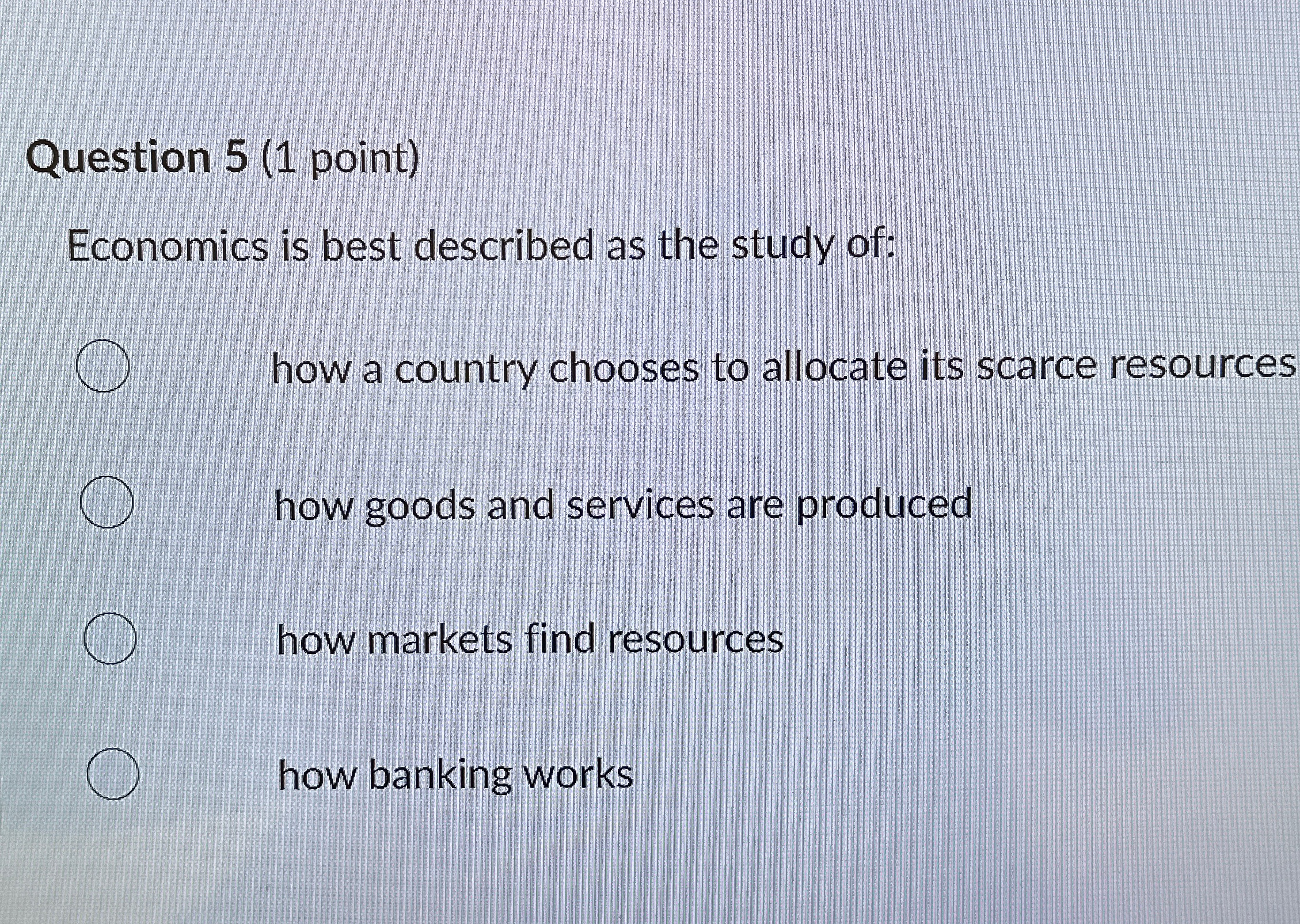 Solved Question 5 (1 ﻿point)Economics is best described as | Chegg.com