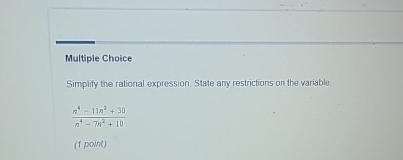 Solved Multiple ChoiceSimplify the rational expression. | Chegg.com