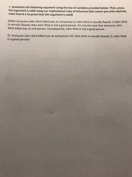 1. Symbolize the following argument using the key of | Chegg.com