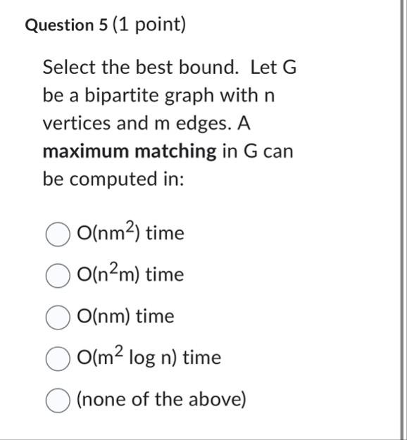 Solved Question 5 (1 ﻿point)Select the best bound. Let G be | Chegg.com