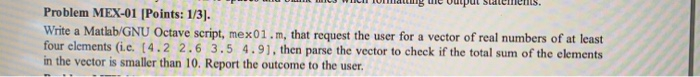 Solved Problem MEX-01 [Points: 1/3). Write a Matlab/GNU | Chegg.com