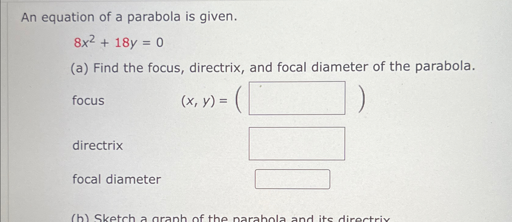 An equation of a parabola is given.8x2+18y=0(a) ﻿Find | Chegg.com