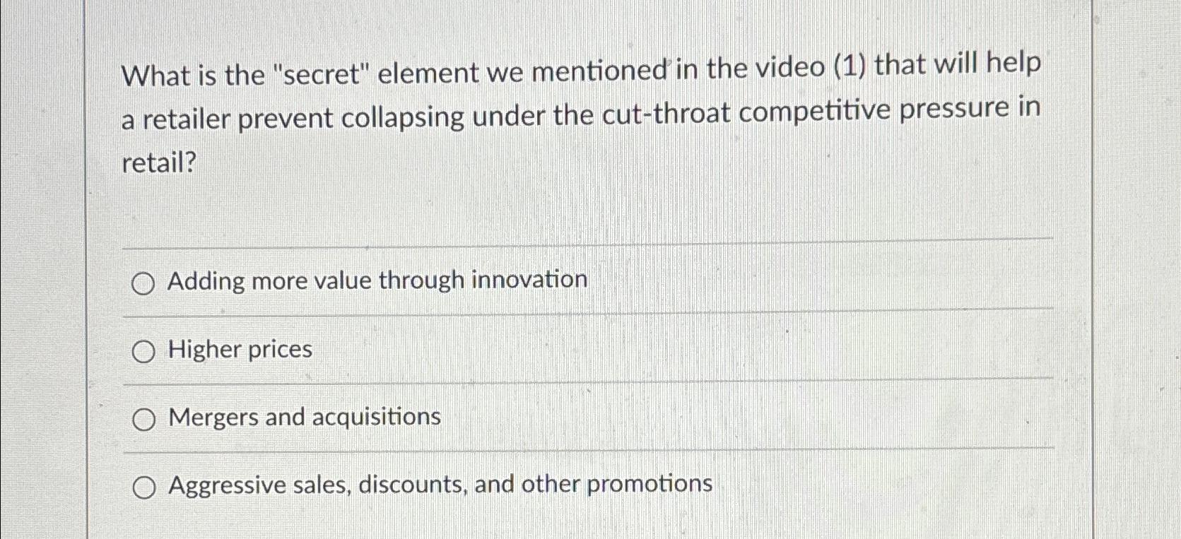 Solved What is the "secret" element we mentioned in the | Chegg.com