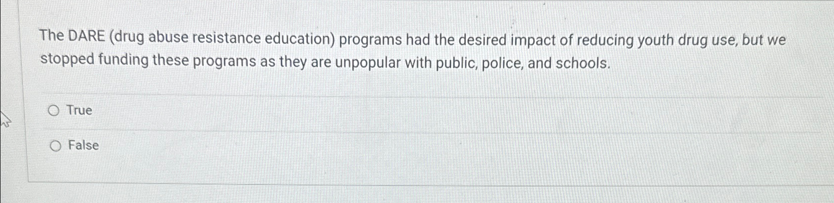 Solved The DARE (drug abuse resistance education) ﻿programs | Chegg.com