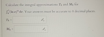 Solved Calculate the integral approximations T6 ﻿and M6 ﻿for | Chegg.com