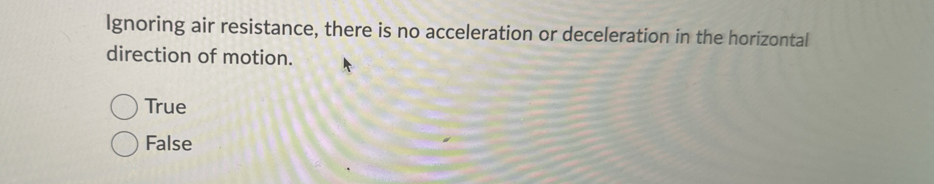Solved Ignoring air resistance, there is no acceleration or | Chegg.com