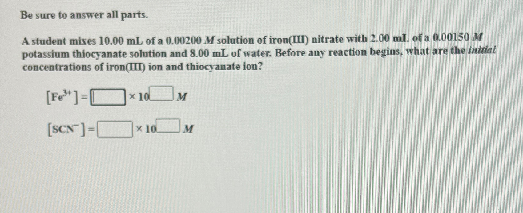 Solved Be sure to answer all parts.A student mixes 10.00mL | Chegg.com