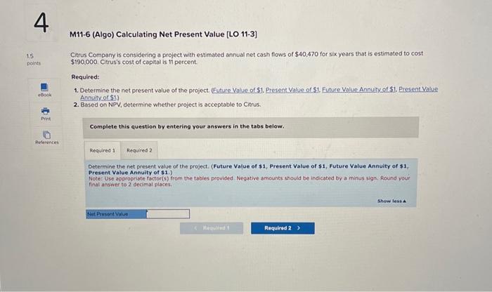 Solved M11-6 (Algo) Calculating Net Present Value [LO 11-3] | Chegg.com