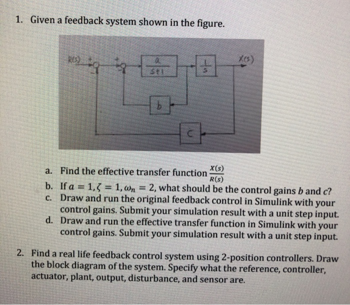 Solved 1. Given a feedback system shown in the figure. - TEH | Chegg.com
