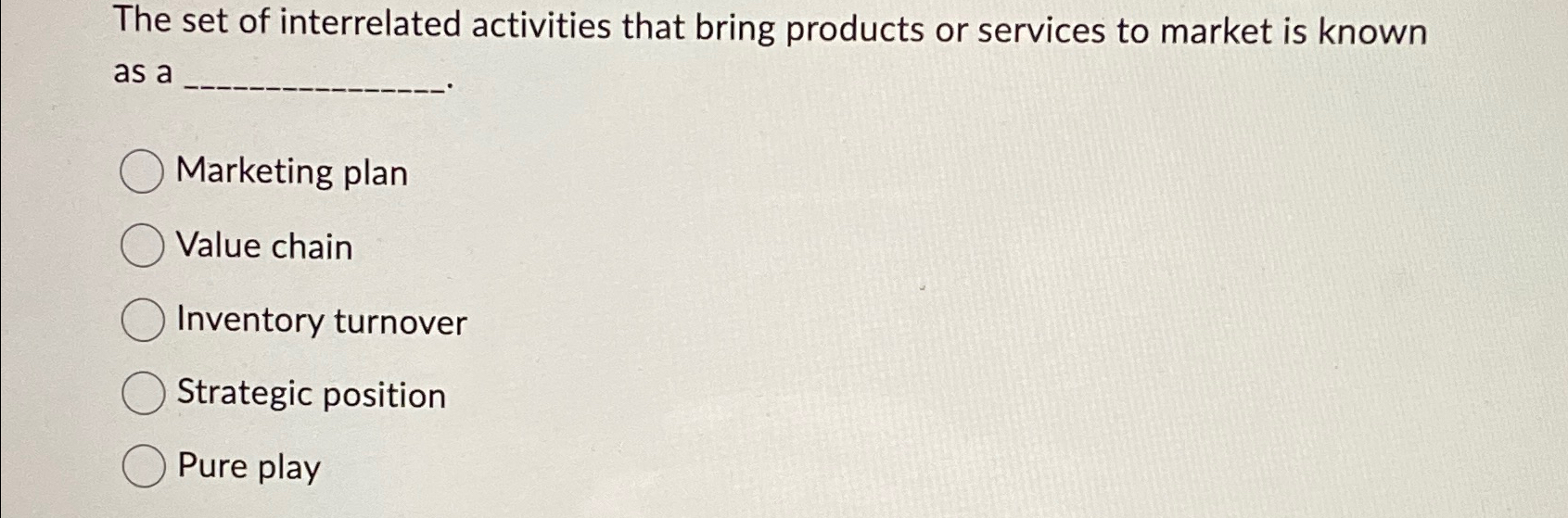 Solved The set of interrelated activities that bring | Chegg.com