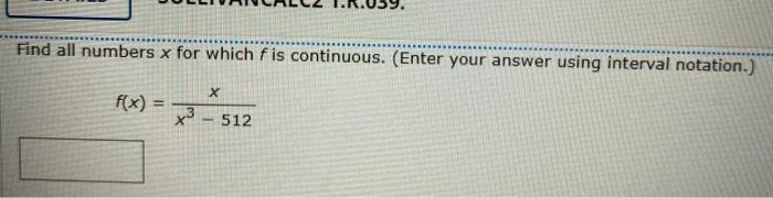 Solved Find all numbers x for which fis continuous. (Enter | Chegg.com