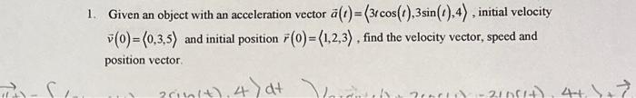 Solved A -C 1. Given an object with an acceleration vector | Chegg.com