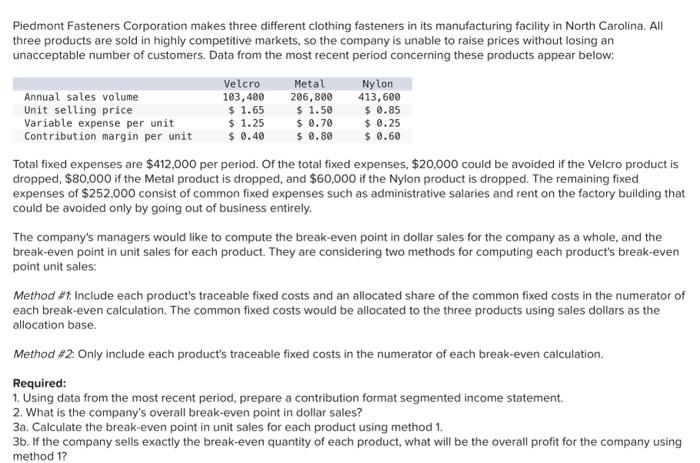 Solved Piedmont Fasteners Corporation makes three different | Chegg.com