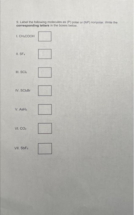 Solved 9. Label the following molecules as (P) polar or (NP) | Chegg.com