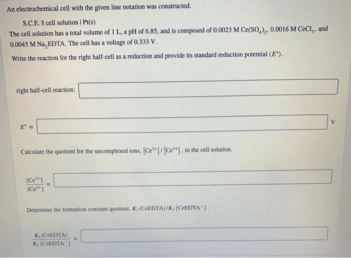 Solved An electrochemical cell with the given line notation | Chegg.com