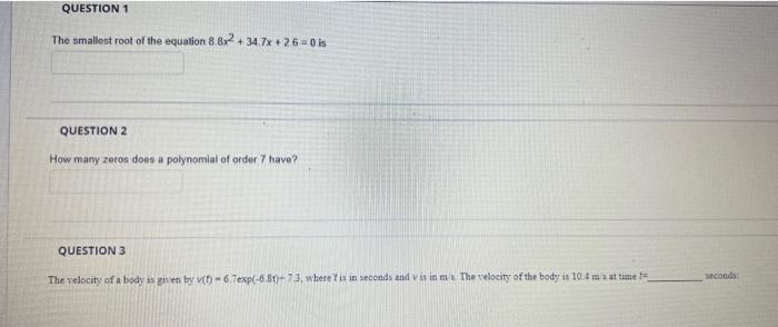 Solved The smallest root of the equation 8.8x2+34.7x+2.6=0 | Chegg.com