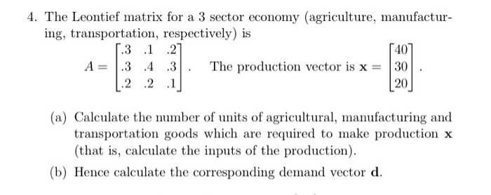 Solved 4. The Leontief matrix for a 3 sector economy | Chegg.com