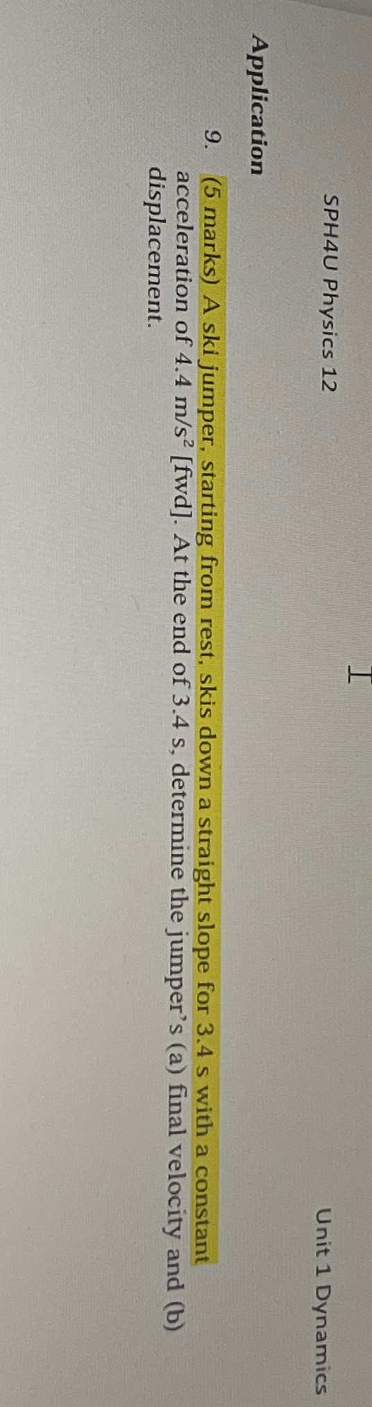 Solved SPH4U Physics 12Unit 1 ﻿DynamicsApplication9. (5 | Chegg.com