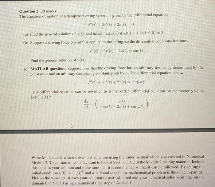 Solved (d) Take your code from part (c) and change the time | Chegg.com